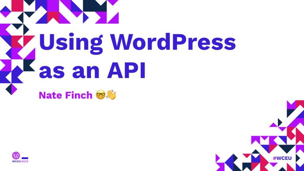 Using Wordpress As An Api Nate Finch 9349